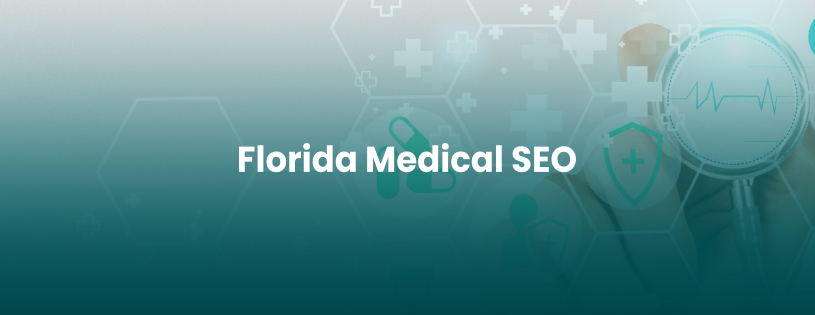 Expert Healthcare SEO Solutions | Florida Medical SEO